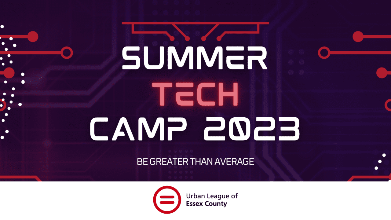 Summer Tech Camp 2023 – Urban League of Essex County